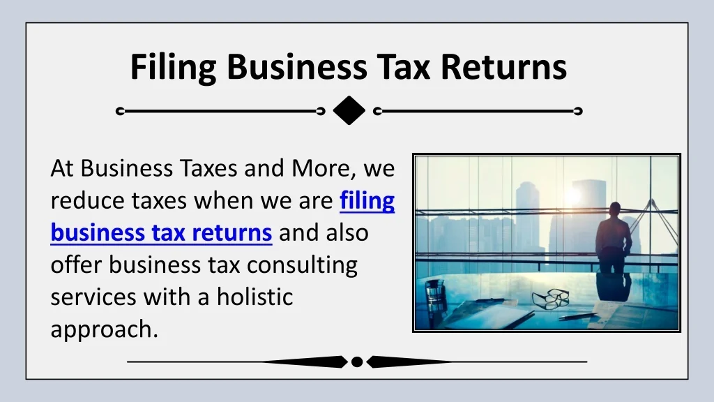 PPT - Filing Business Tax Returns PowerPoint Presentation, free ...