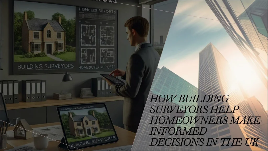 PPT - How Building Surveyors Help Homeowners Make Informed Decisions ...