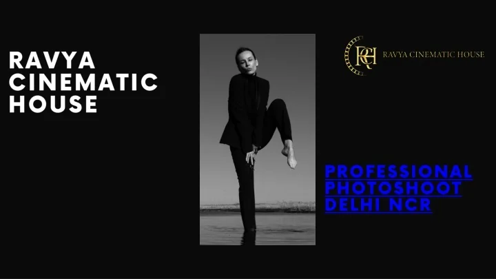 PPT - Ravya Cinematic House – Professional Photoshoot Delhi NCR ...