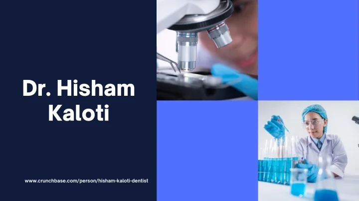 PPT - How Does Dr. Hisham Kaloti Set the Standard in Dental Excellence ...