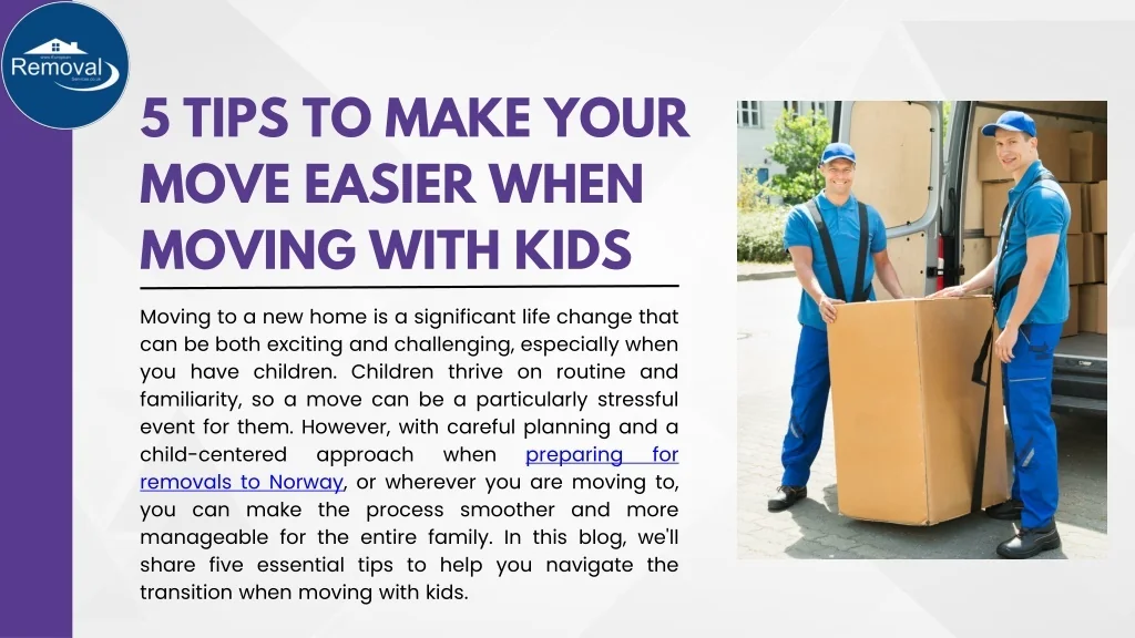 PPT - 5 Tips to Make Your Move Easier When Moving with Kids PowerPoint ...