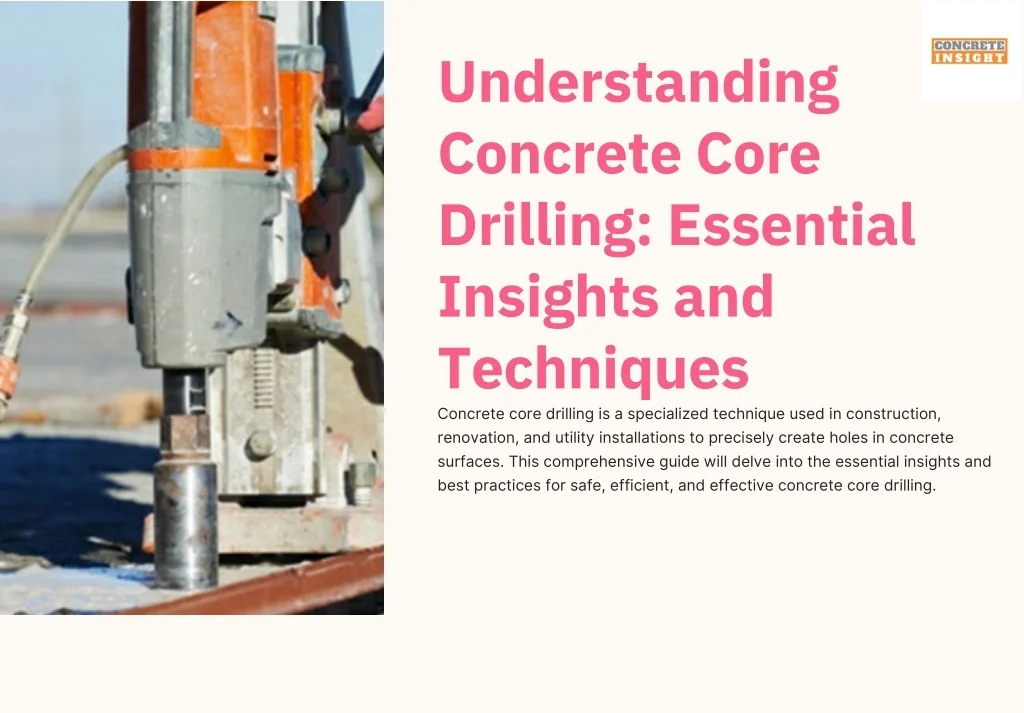 PPT - Understanding-Concrete-Core-Drilling-Essential-Insights-and ...