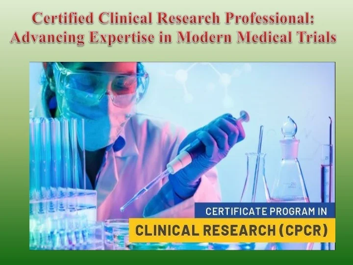 PPT - Certified Clinical Research Professional Advancing Expertise in ...