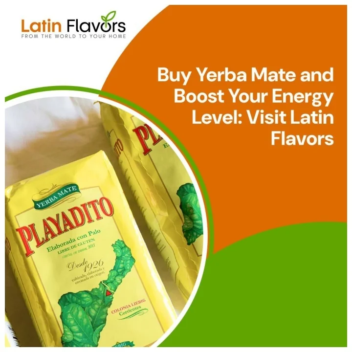 PPT - Buy Yerba Mate and boost your energy level: Visit Latin Flavors ...