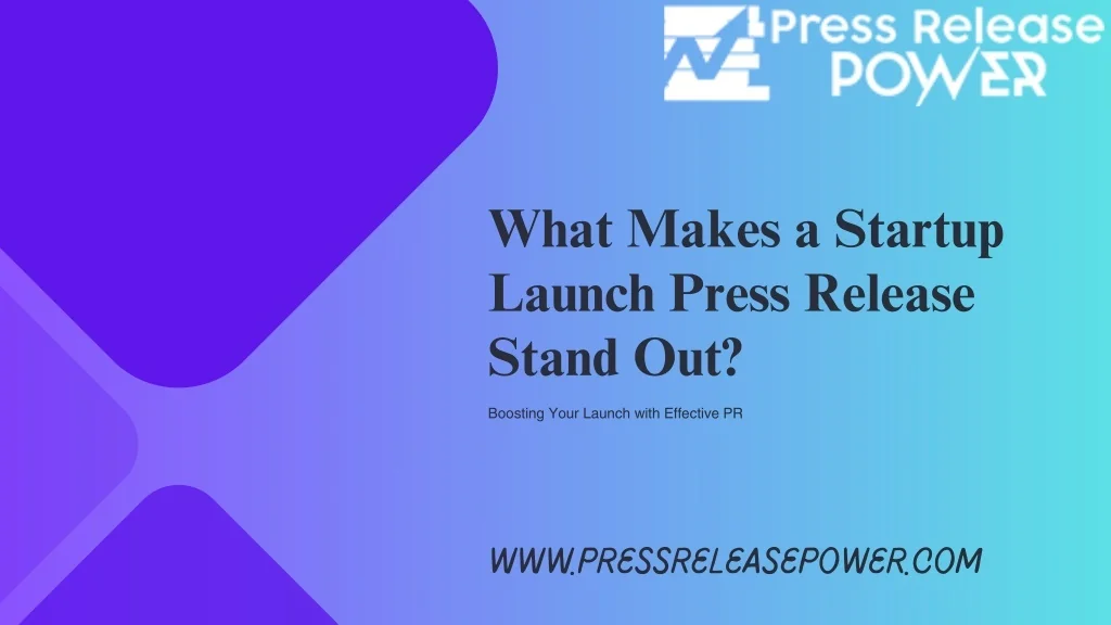 PPT - What Makes a Startup Launch Press Release Stand Out PowerPoint ...